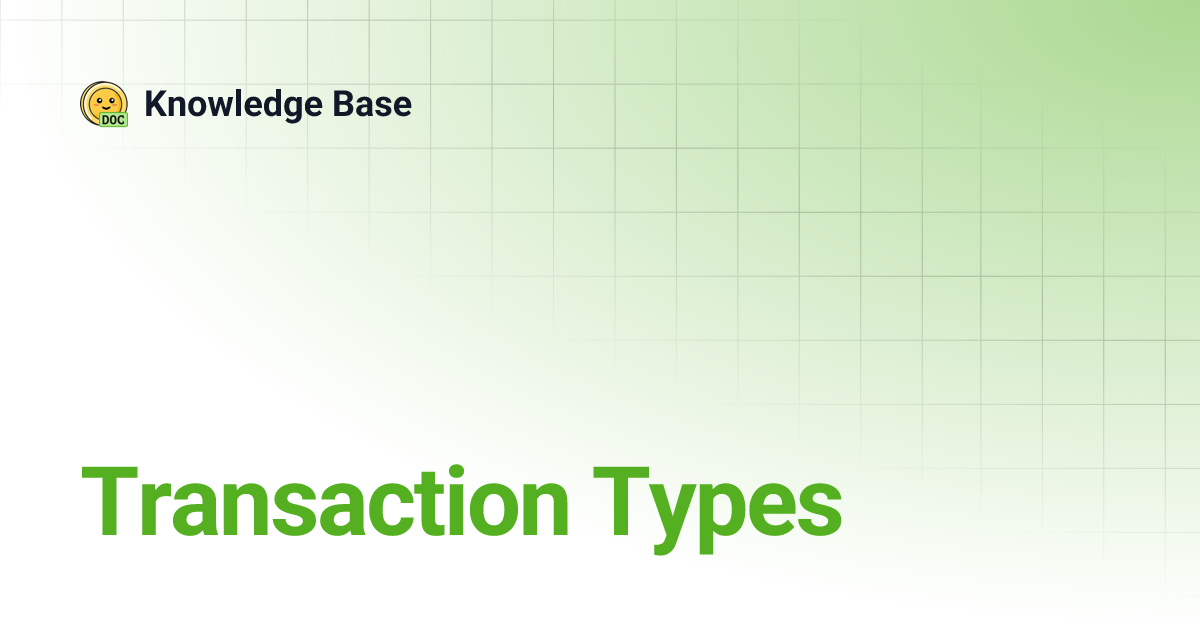 Transaction Types | Knowledge Base