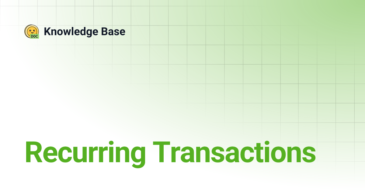 Recurring Transactions | Knowledge Base